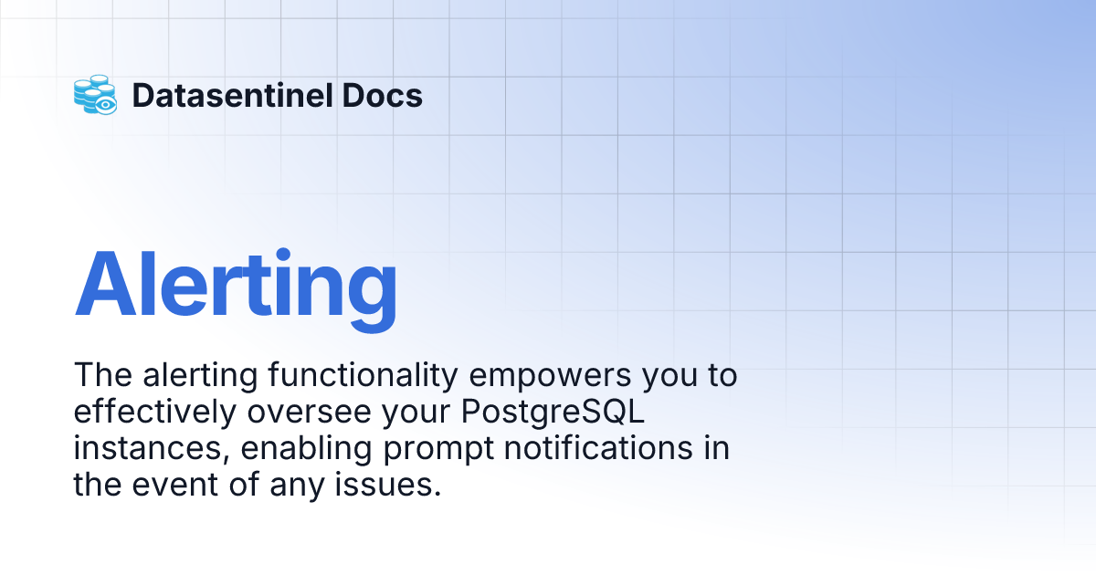 Alerting | Datasentinel Docs