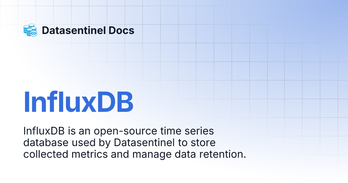InfluxDB | Datasentinel Docs