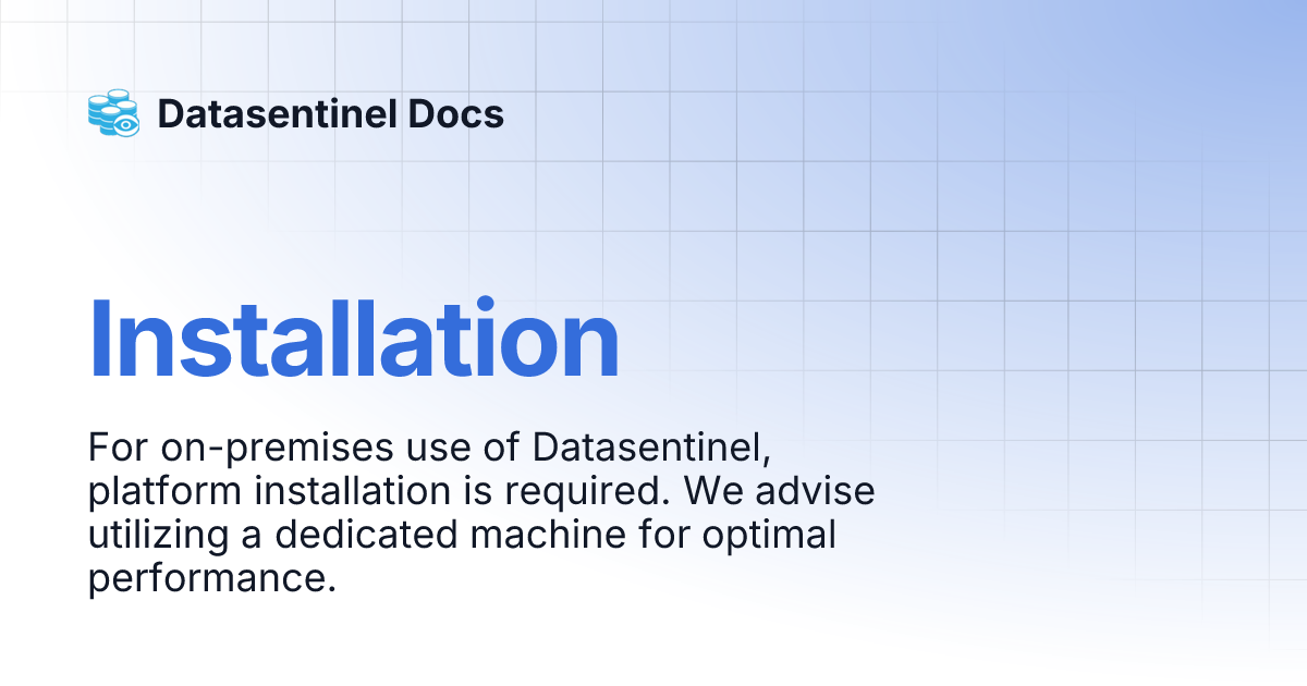 Installation | Datasentinel Docs